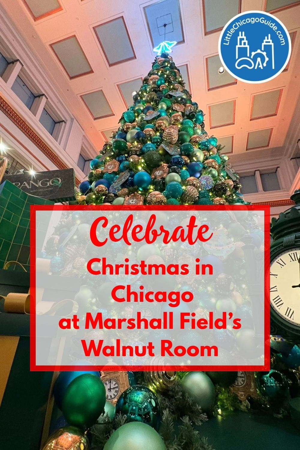 Marshall Field's Walnut Room Chicago | 2025 Holiday Guide - Little ...